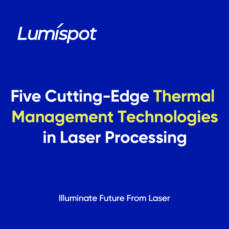News - Five Cutting-Edge Thermal Management Technologies in Laser ...