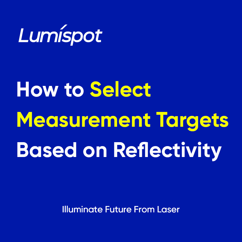 News - How to Select Measurement Targets Based on Reflectivity