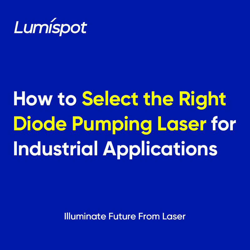 News - How to Select the Right Diode Pumping Laser for Industrial ...